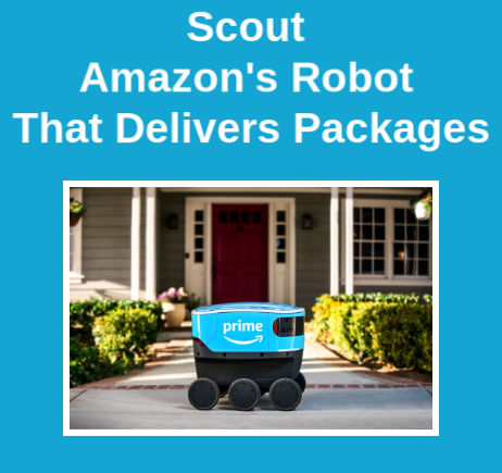 Scout – Amazon’s Robot That Delivers Packages